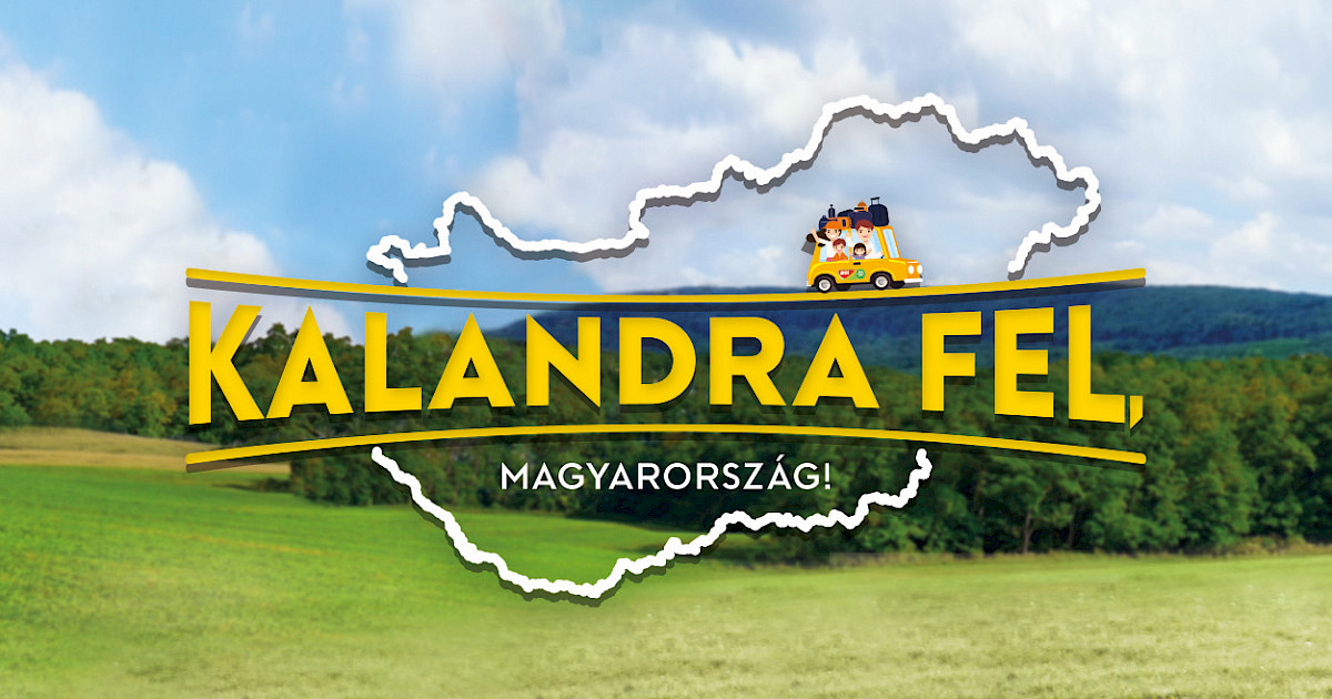 Kalandra fel, Magyarország! – országjáró játék az egész családnak ...